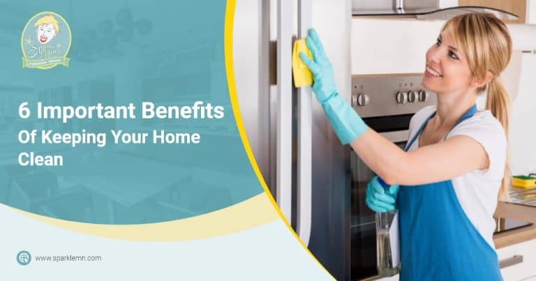6 Important Benefits Of Keeping Your Home Clean | Shine Bright Maid ...