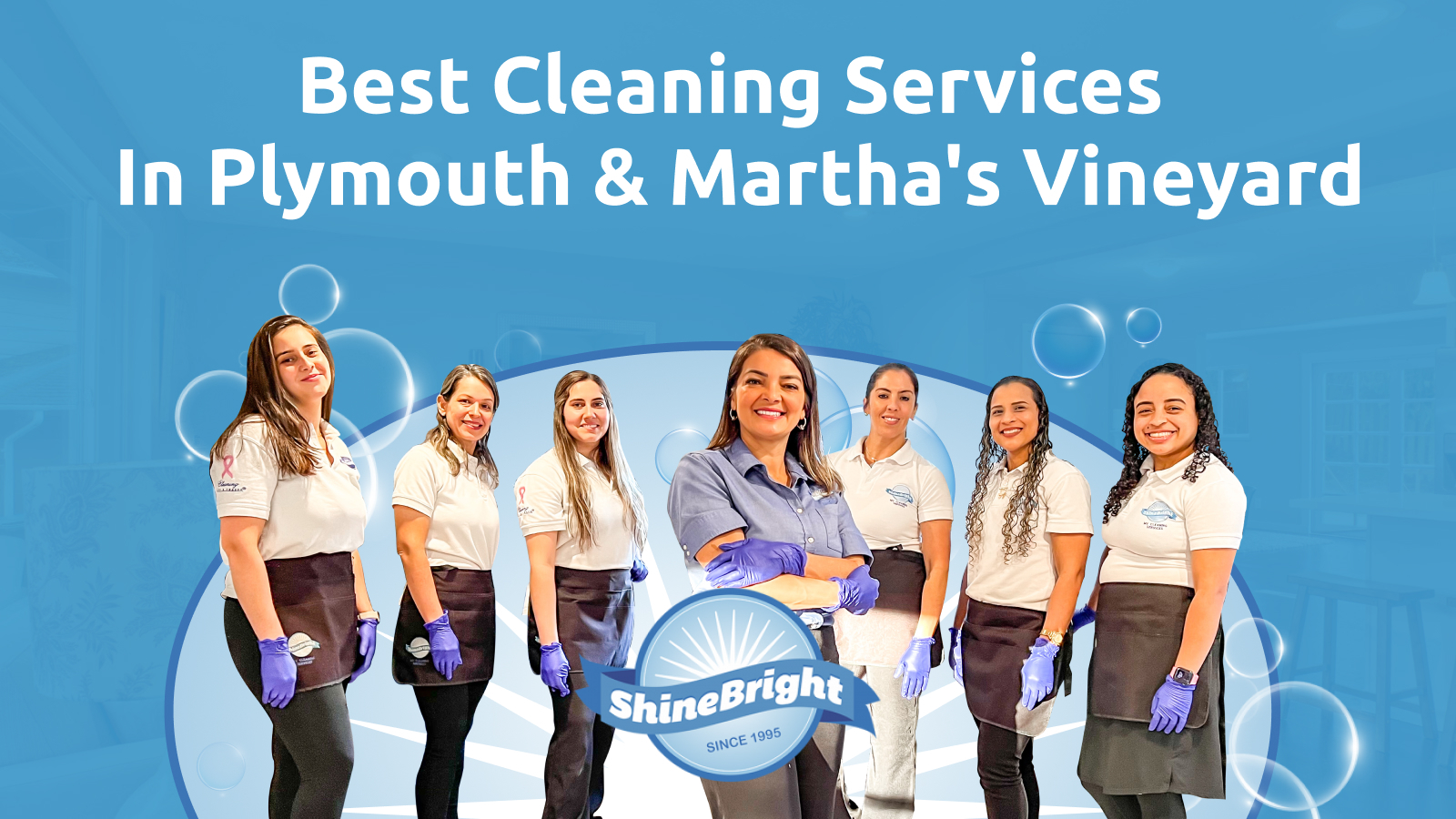 About Shine Bright Cleaning | Martha’s Vineyard & Plymouth's Trusted ...